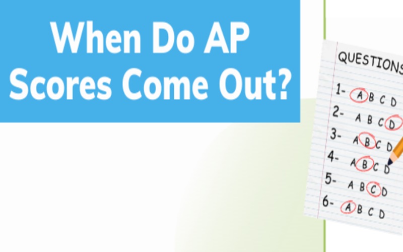 When Do AP Scores Come Out 2025 What Time Will AP Scores Be Released
